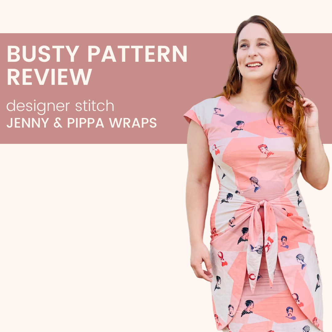 Busty Pattern Reviews – Sew Busty Community